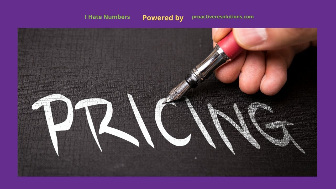 Five key numbers for pricing for profit - I Hate Numbers