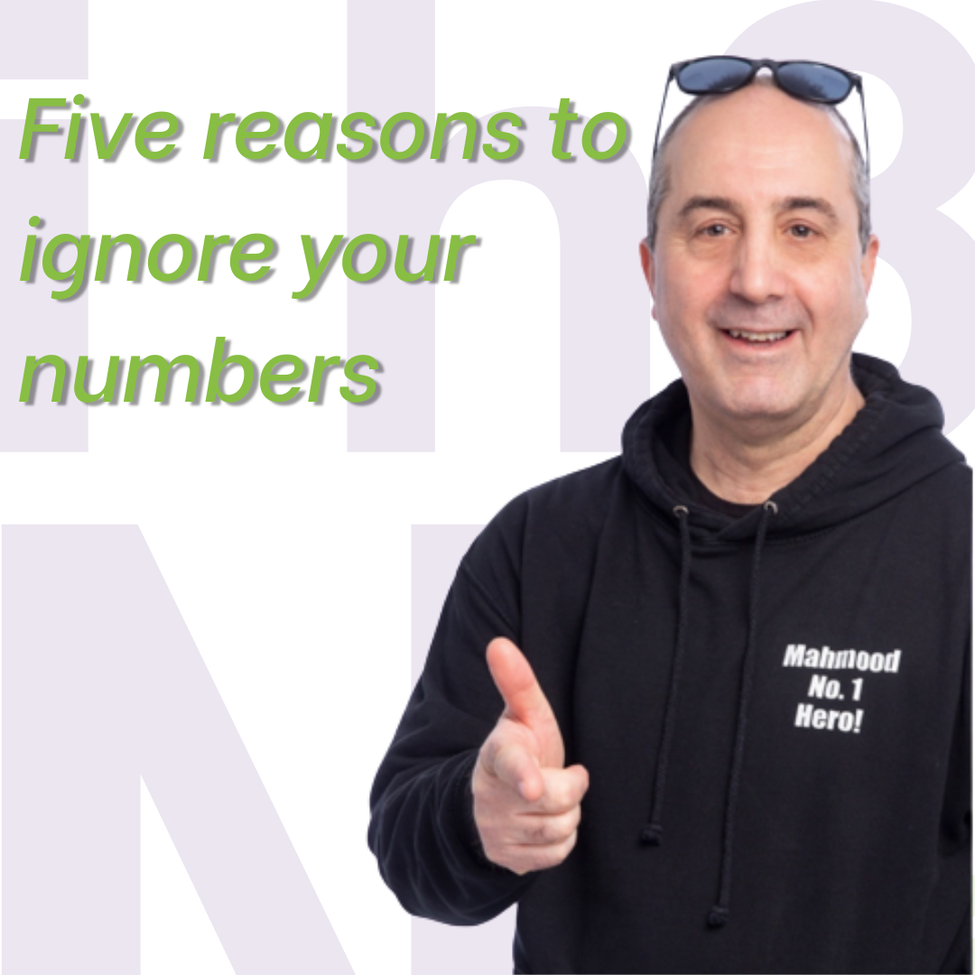 Why you should ignore your numbers