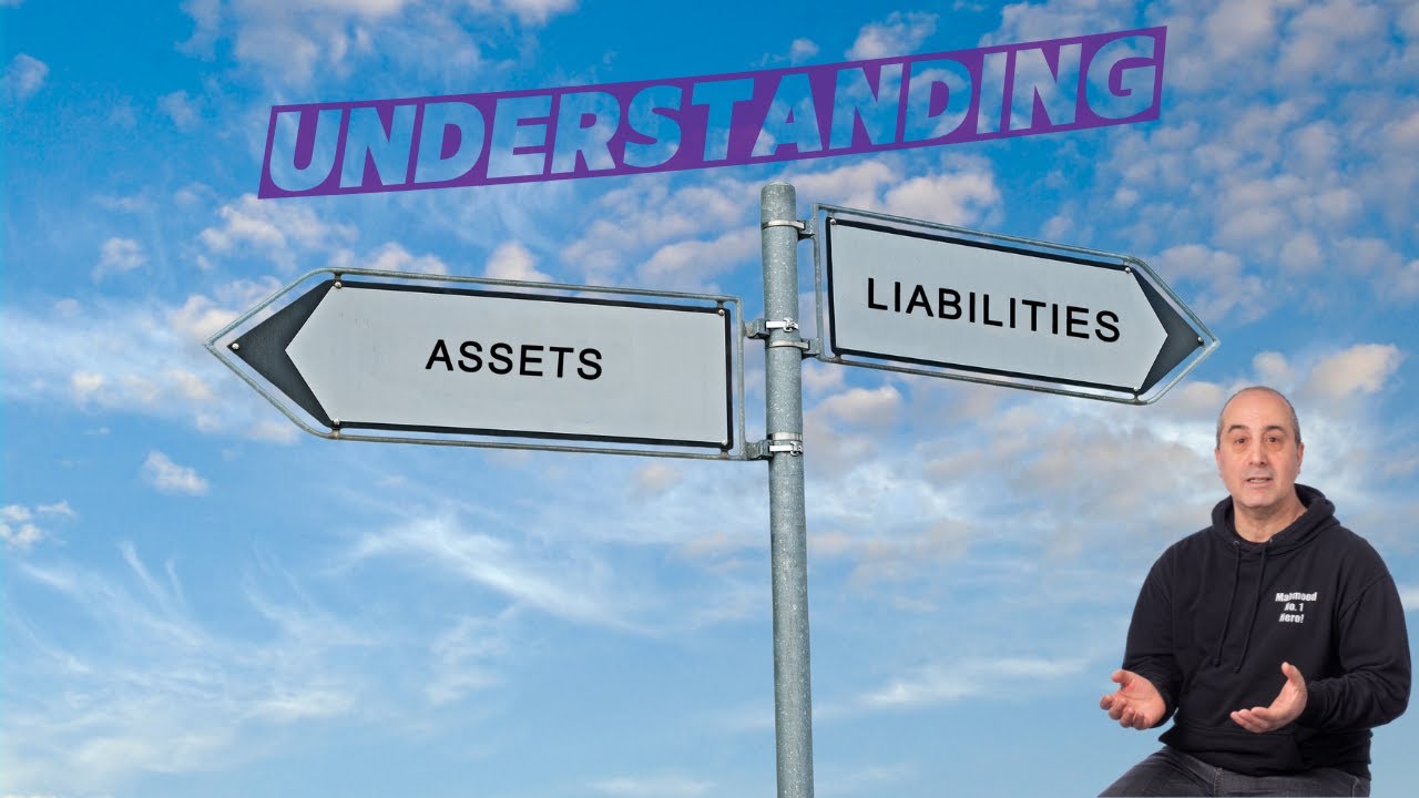 Understanding assets and liabilities - I Hate Numbers