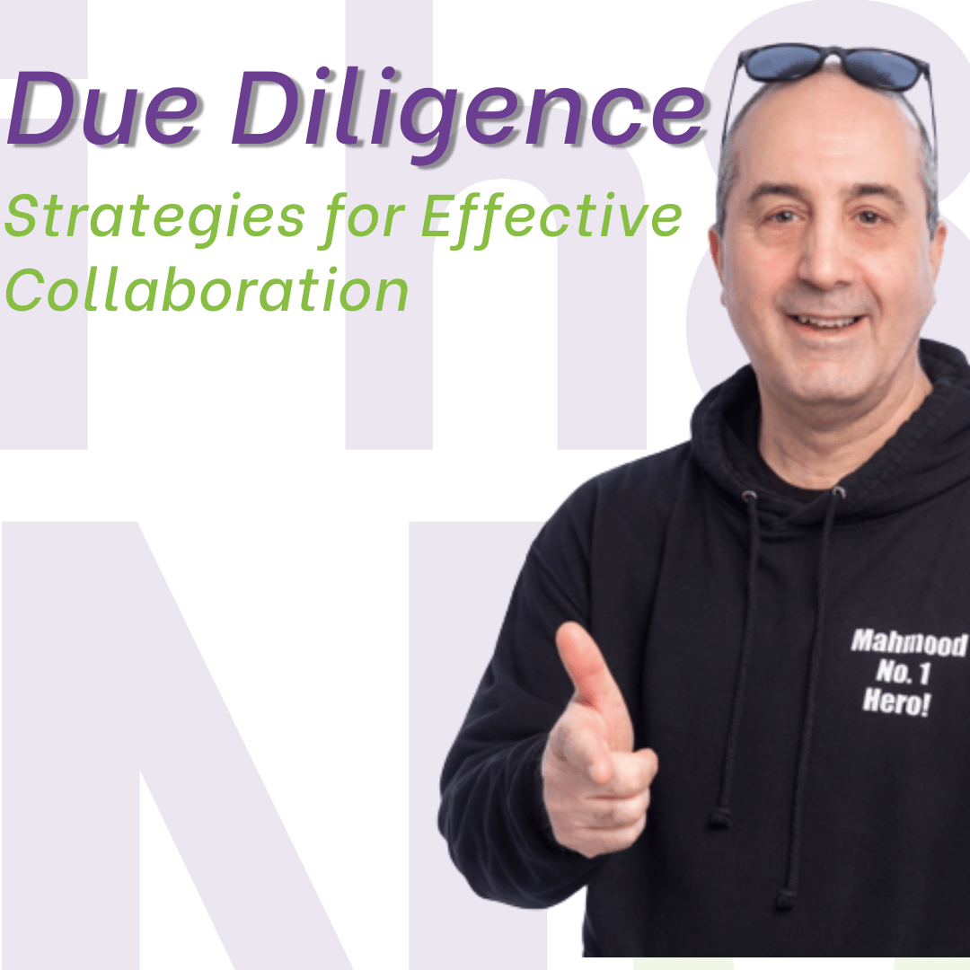 Due Diligence: Strategies for Effective Collaboration - I Hate Numbers